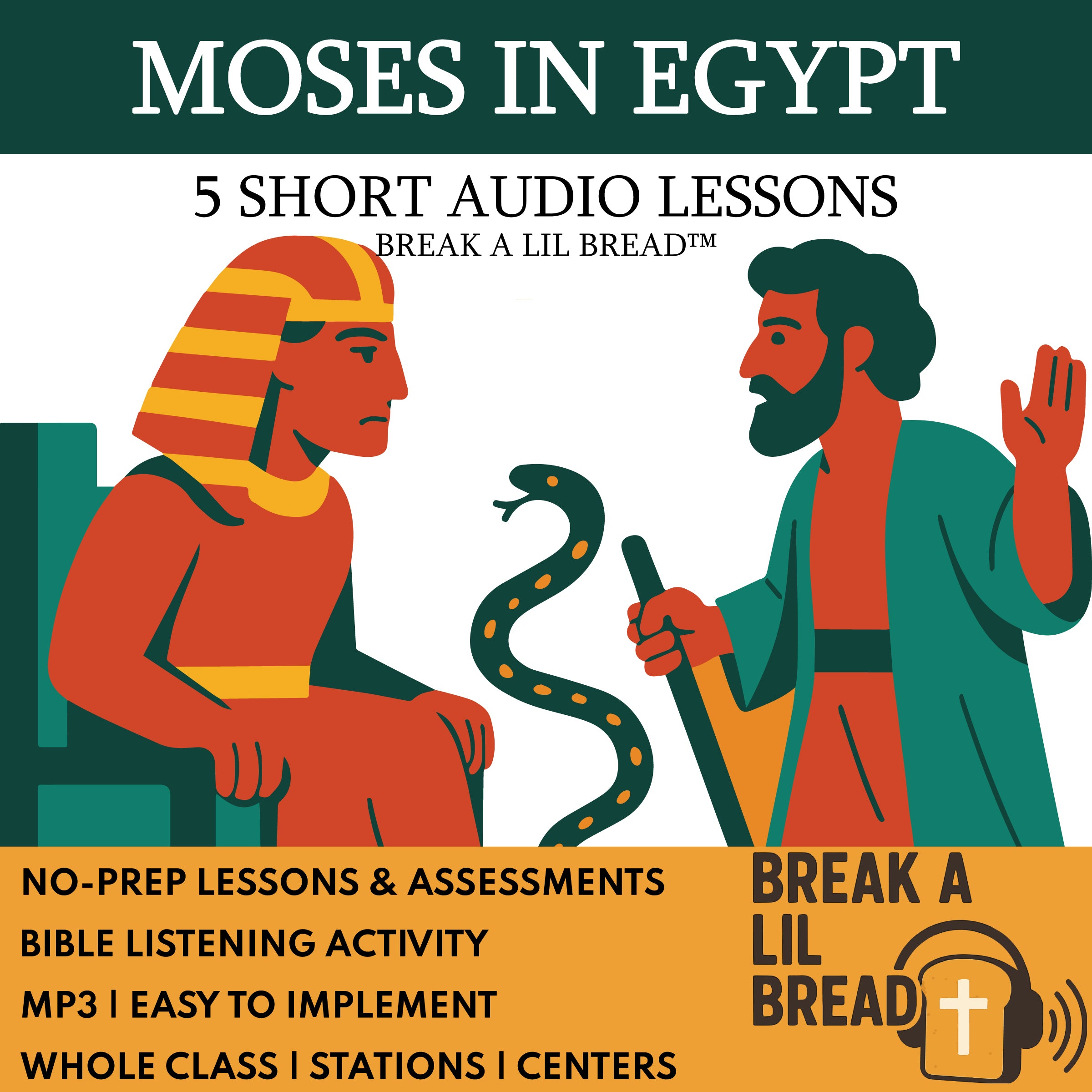 Break A Lil Bread W7 Moses in Egypt | Short Bible Audio Lessons | Chri ...