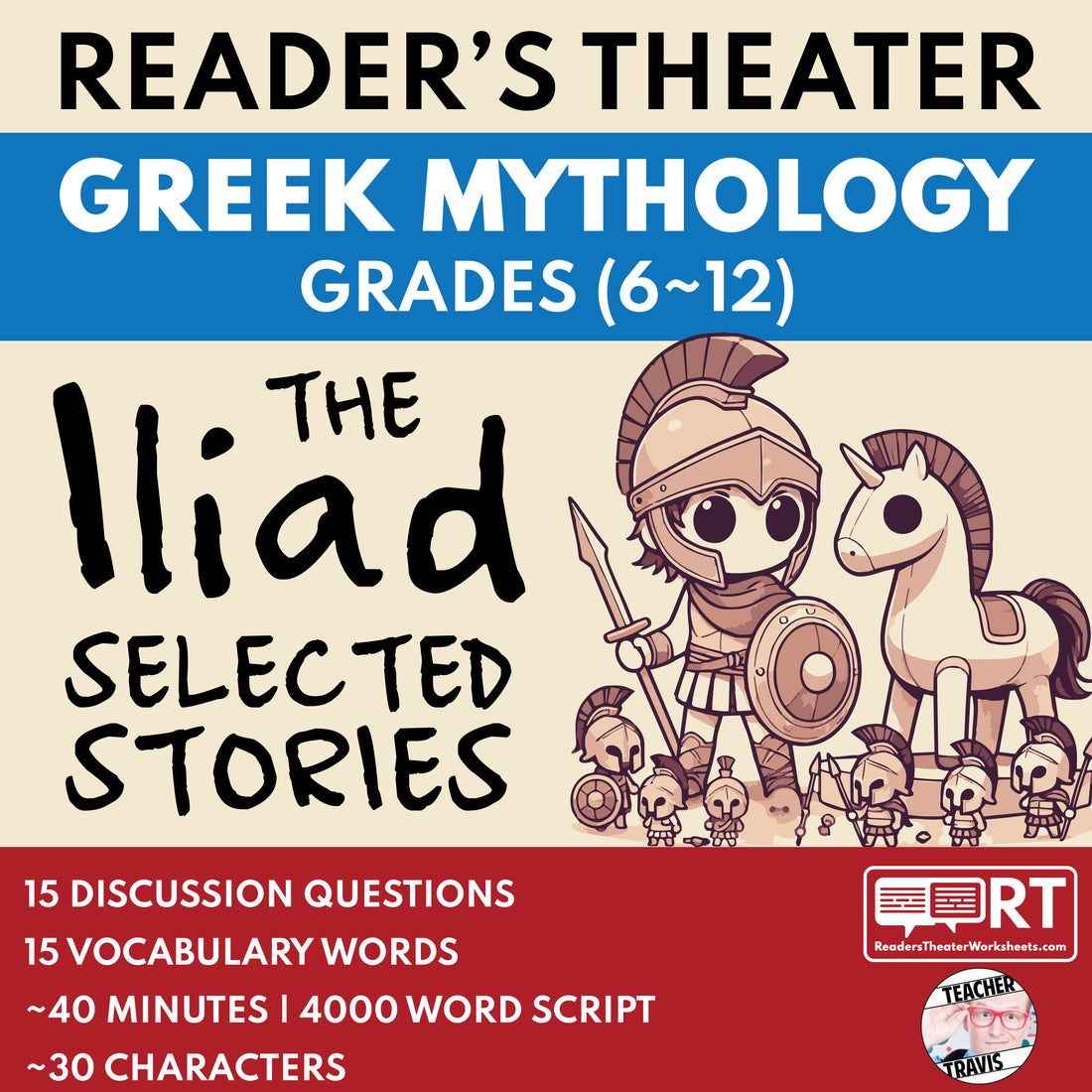 The Iliad Reader's Theater Script for Grades 6-12 | Greek Mythology ...